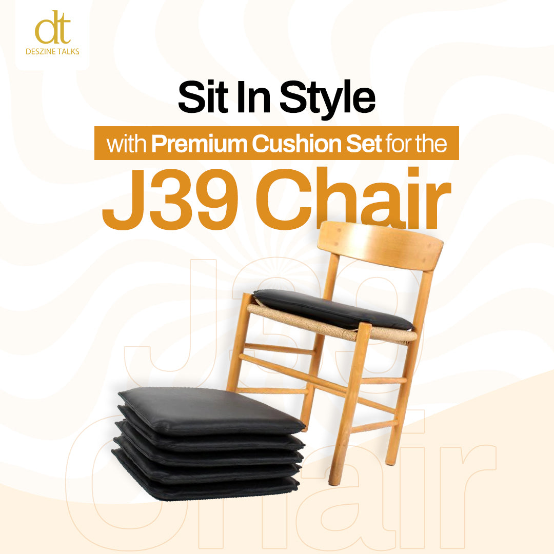 Sit In Style with Premium Cushion Set for the J39 Chair – Deszine Talks